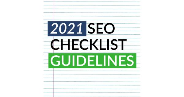 2021 SEO Checklist Guidelines | Colorado Digital 2021 SEO Checklist Guidelines | Colorado Digital